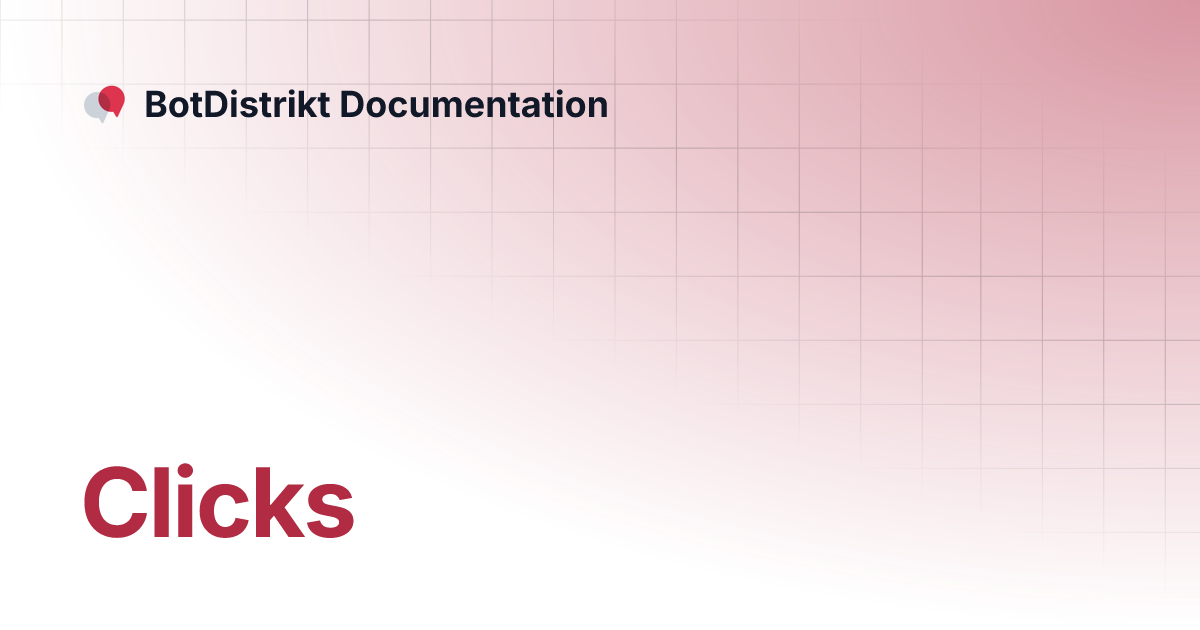 Clicks | BotDistrikt Documentation